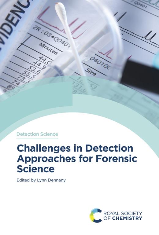 Challenges In Detection Approaches For Forensic Science Books Gateway